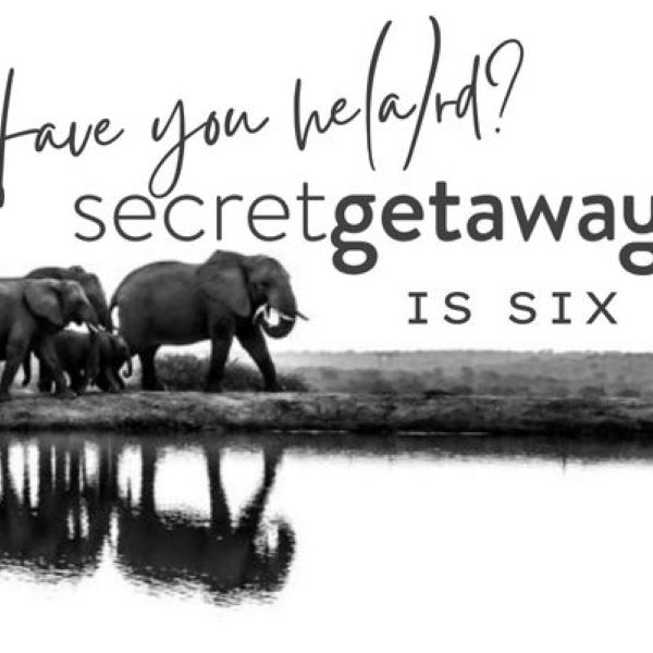 Secret Getaway Celebrates Turning 6